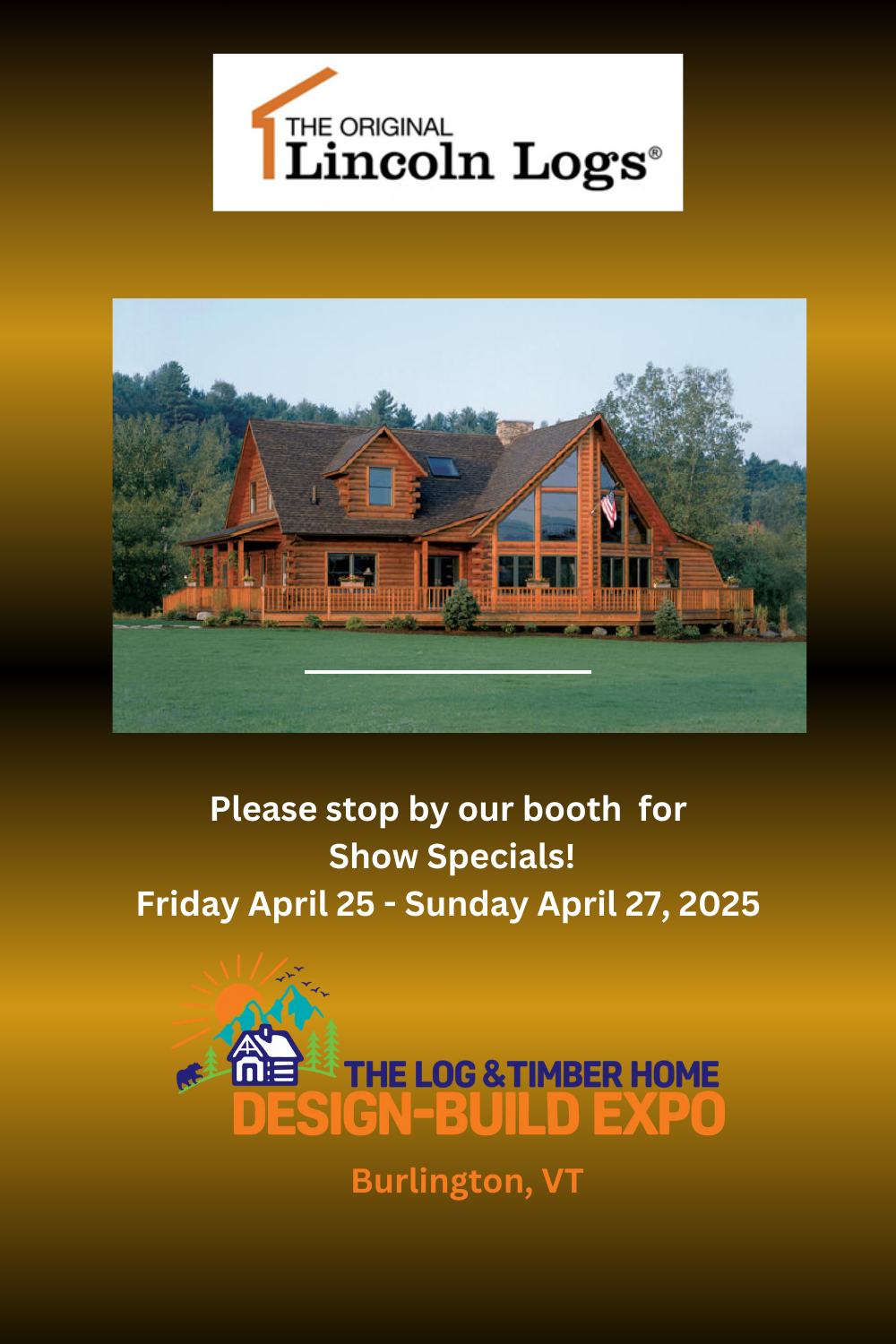 Log Home Shows & Events : The Original Lincoln Logs